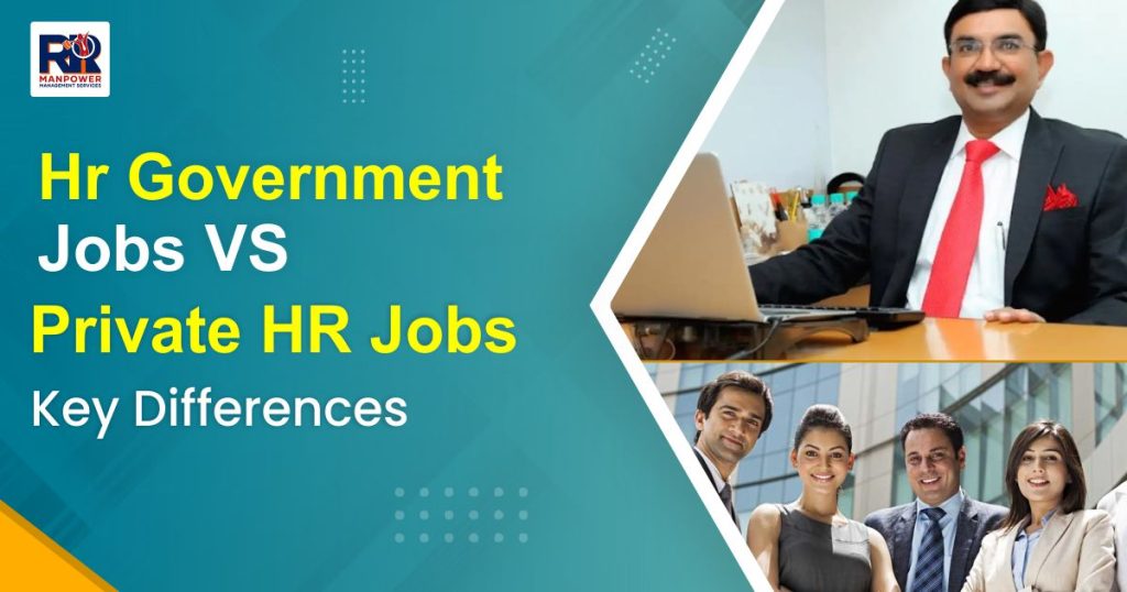 HR Government Jobs vs. Private HR Jobs – Key Differences
